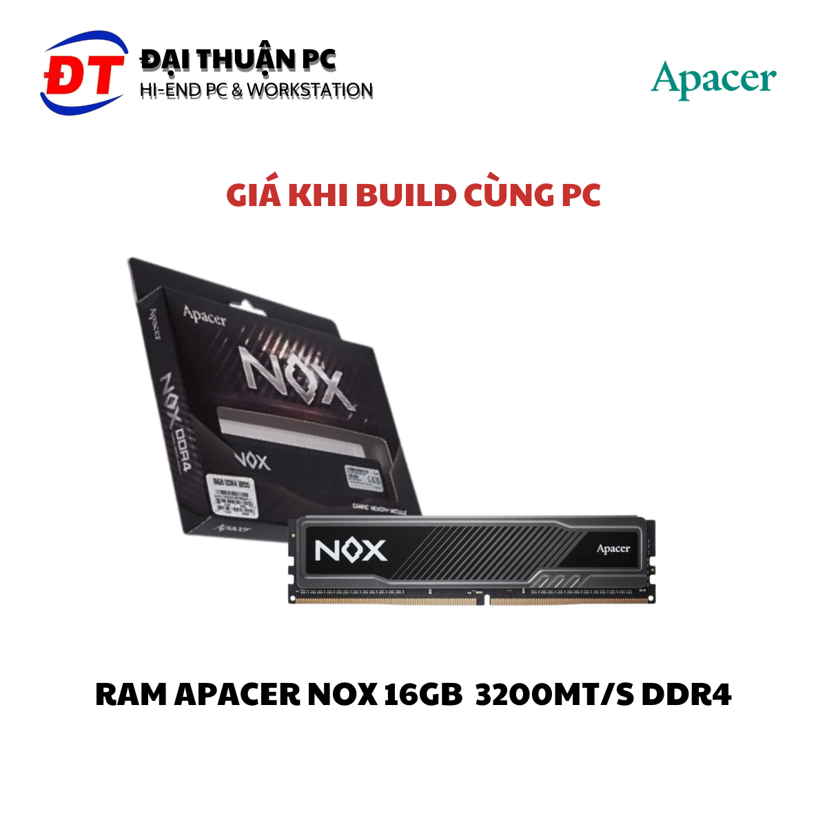 RAM Apacer NOX 16GB DDR4 3200MT/s (Giá khi Build PC)